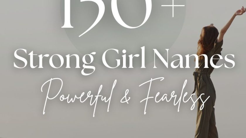 150+ Strong Girl Names (Powerful & Fearless) - The Friendly Fig