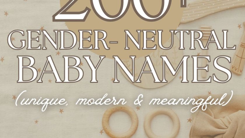 200+ Gender Neutral Baby Names (Unique, Modern & Meaningful) - The ...